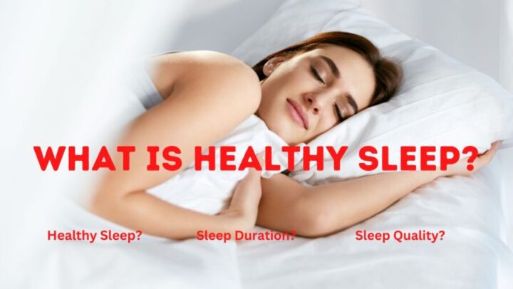 What Is Healthy Sleep?