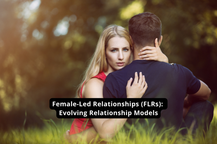 The Rise of Female-Led Relationships (FLRs): How Modern Couples Are ...