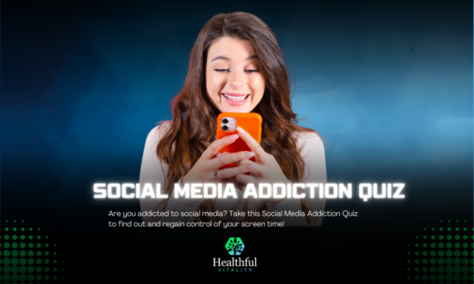 Social Media Addiction Quiz - Healthful Vitality